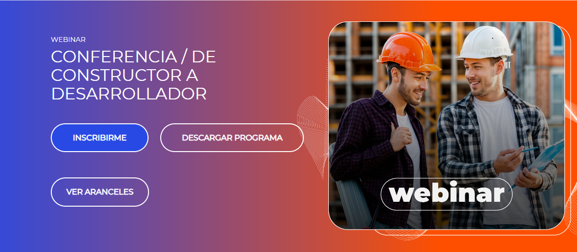 CONFERENCIA: DE CONSTRUCTOR A DESARROLLADOR | El Constructor ...